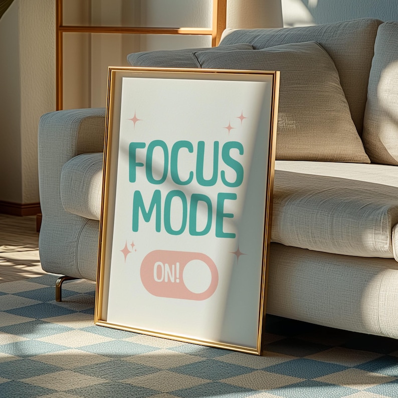 Focus Mode on Poster Digital Art Download Perfect Gift for Creative ...