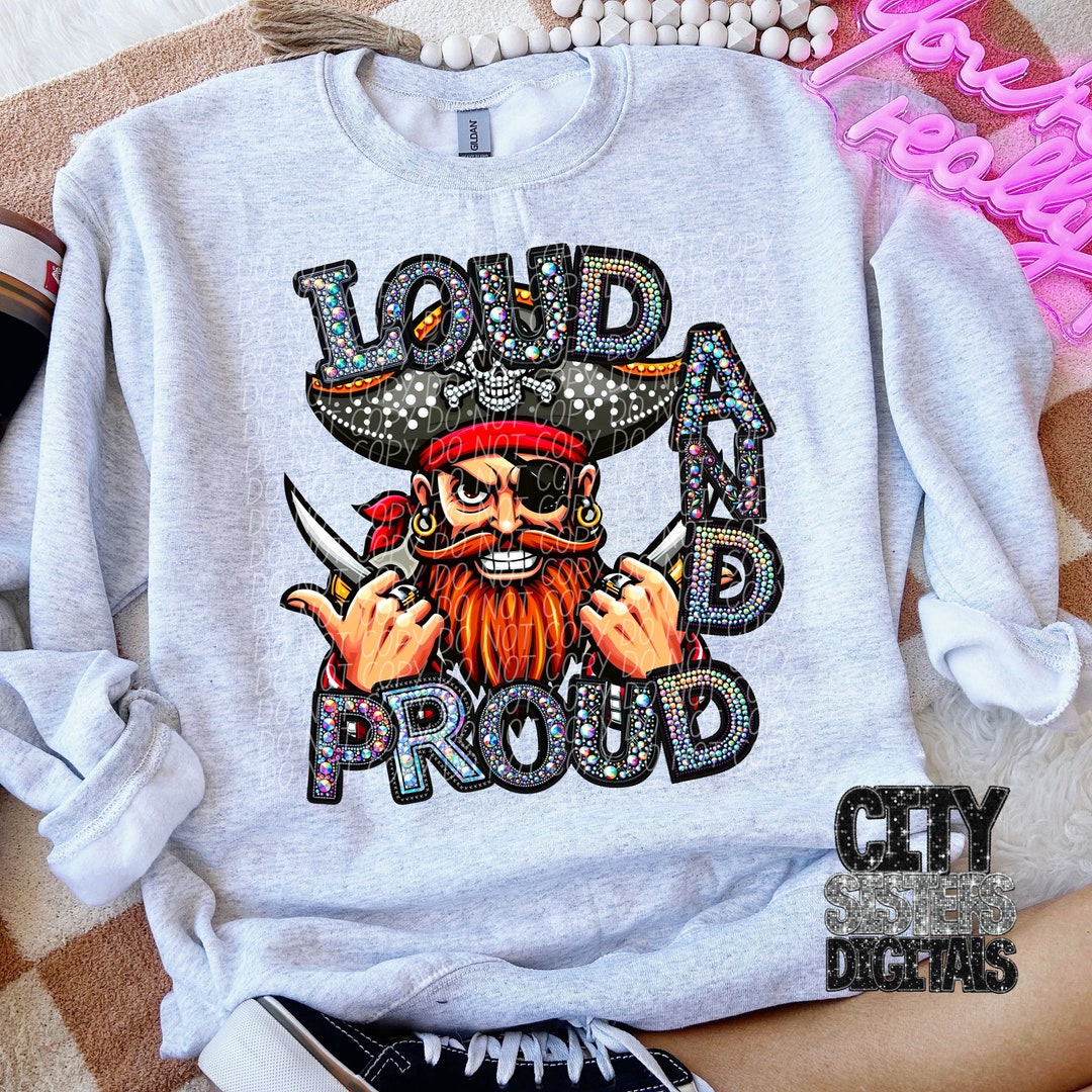 LOUD PROUD PIRATES Png, Rhinestone Faux Embroidery Pirate, Rhinestone ...