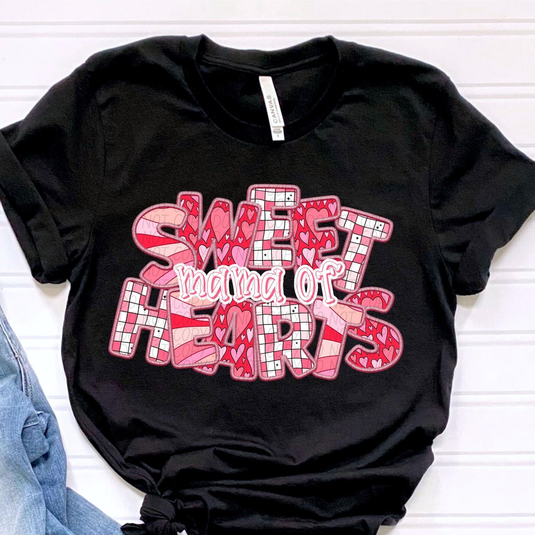 MAMA OF SWEETHEARTS Digital for Sublimation & Dtf, Valentines Day Png ...