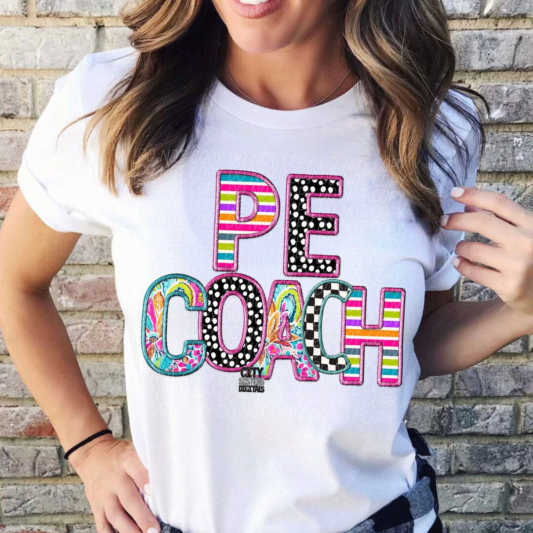 P.E. COACH Png, Faux Embroidery Digital, Digital for Sublimation and ...