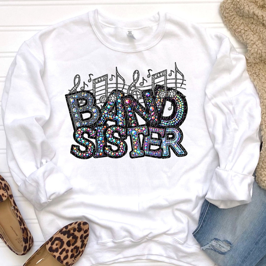 BAND SISTER Png, Faux Embroidery Rhinestone Band Sister Png, Band ...