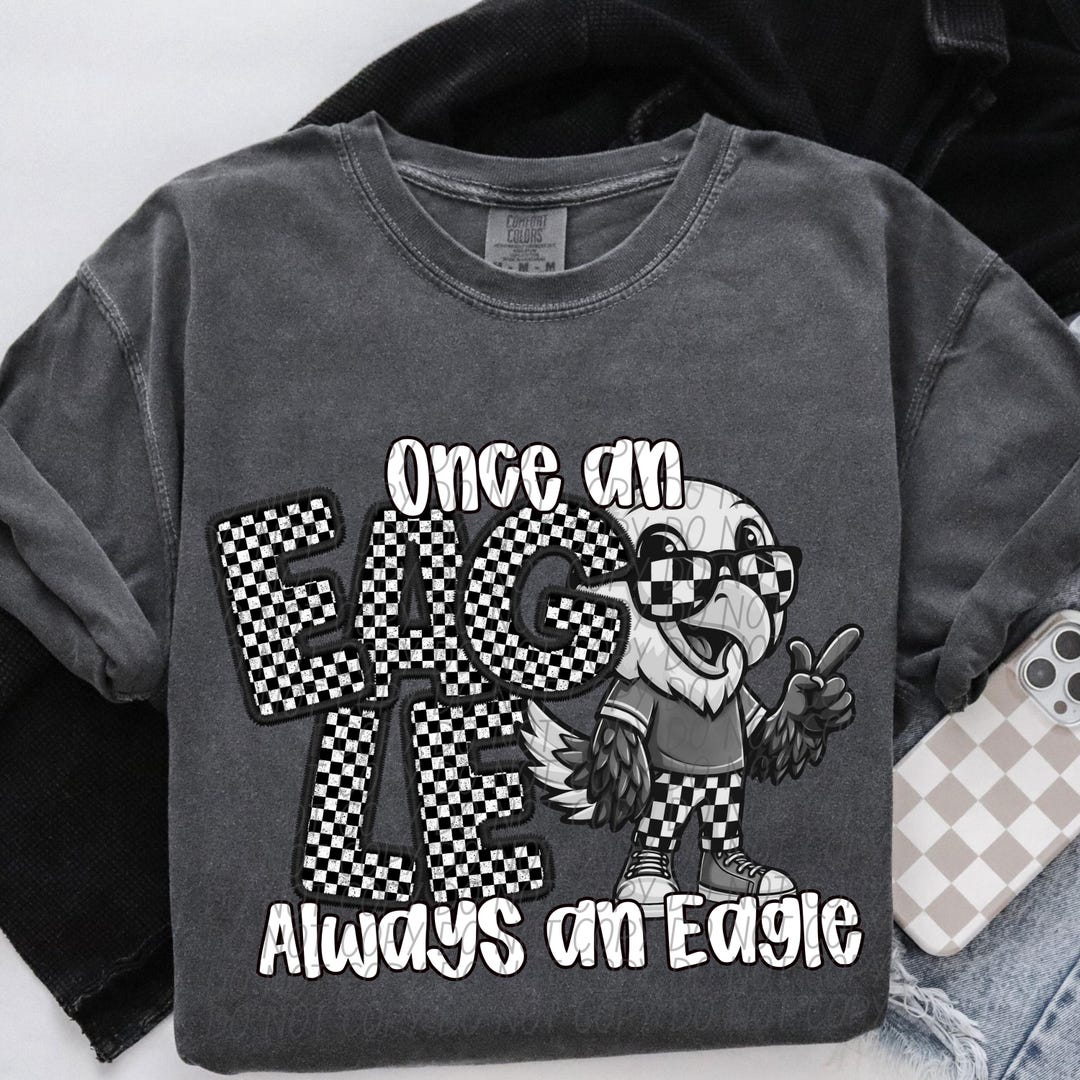 ONCE an EAGLE ALWAYS an Eagle Png, Class of 2025 School Digital for ...