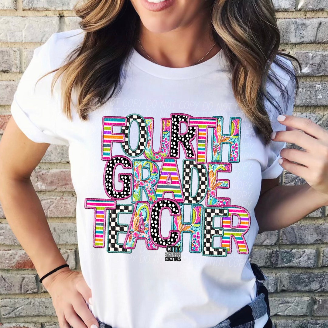FOURTH GRADE TEACHER Png, Faux Embroidery, Digital for Sublimation and ...
