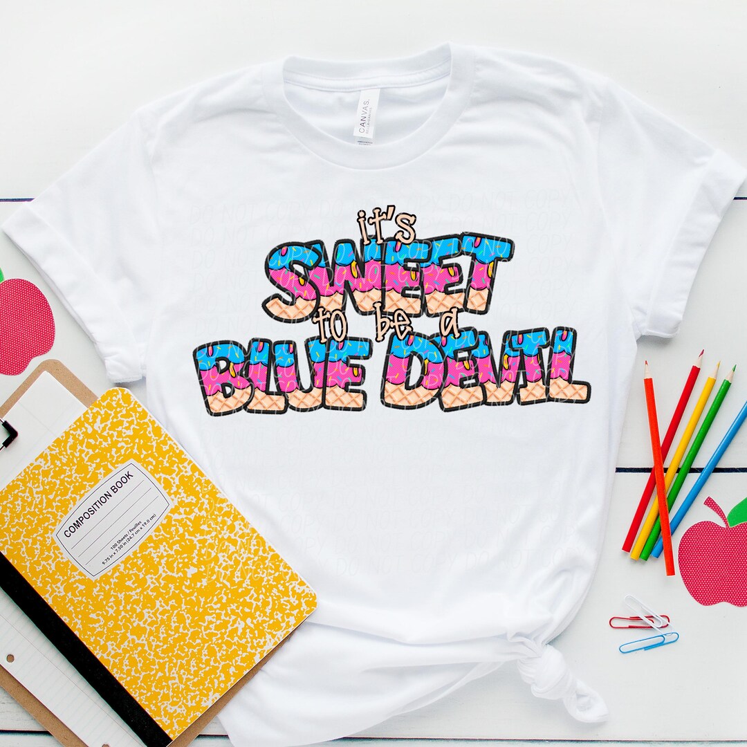 It's SWEET to Be a BLUE DEVIL Png, Blue Devils Digital for Sublimation ...