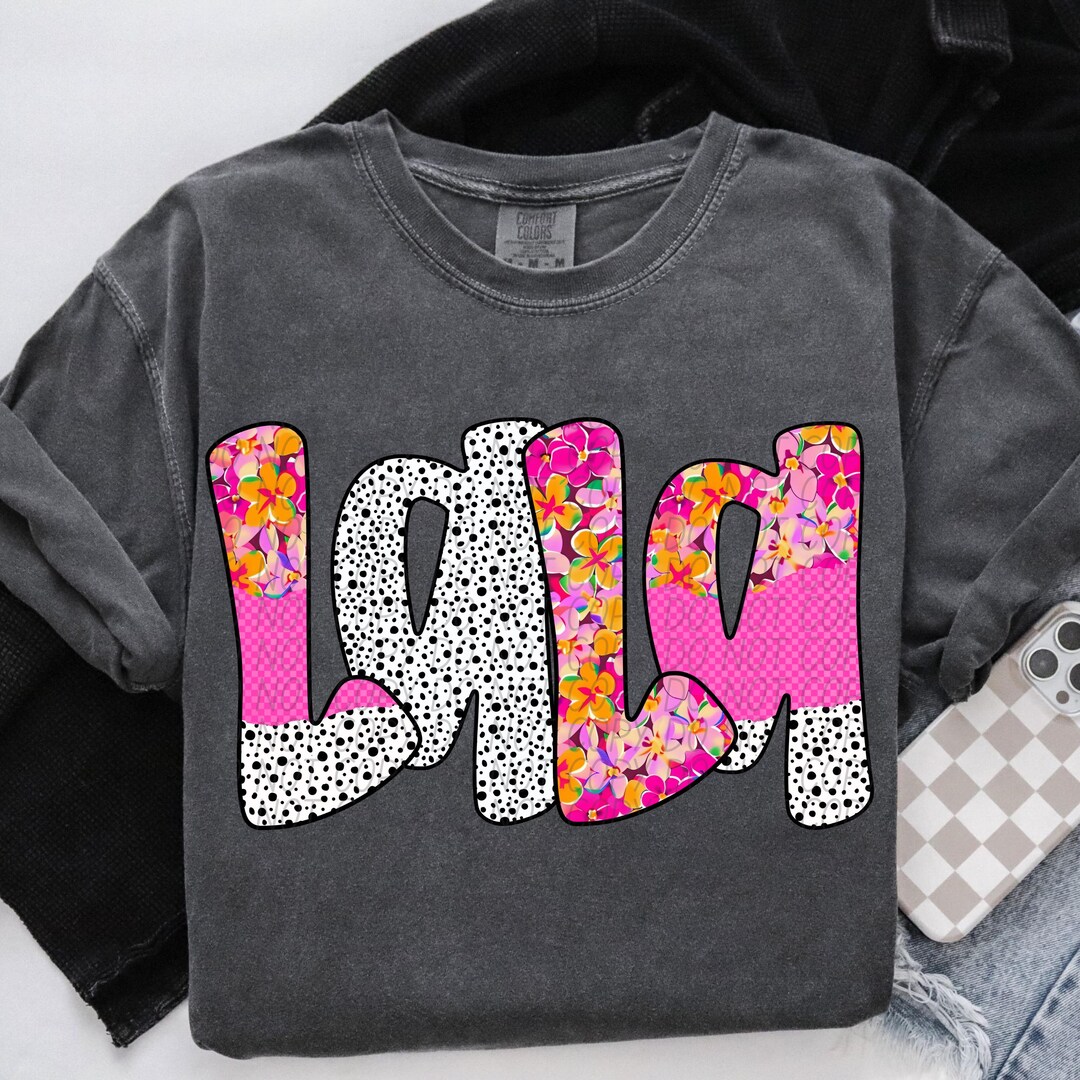 LALA Png, Lala Mothers Day Png, Lala Digital for Sublimation & Dtf ...