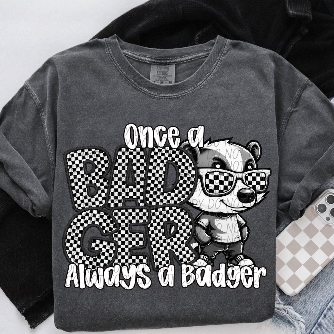 ONCE a BADGER AWAYS a Badger Png, Class of 2025 Digital for Sublimation ...