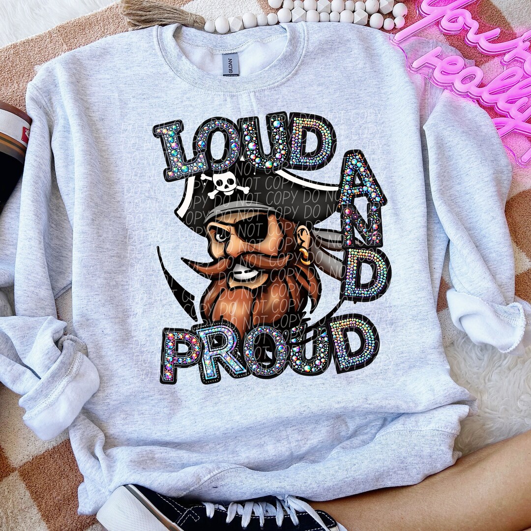 LOUD PROUD PIRATES Png, Rhinestone Faux Embroidery Pirate, Rhinestone ...