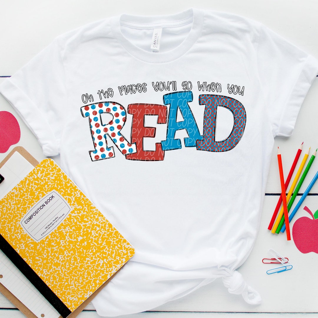 READ ACROSS AMERICA Digital for Sublimation and Dtf, Oh the Places You ...