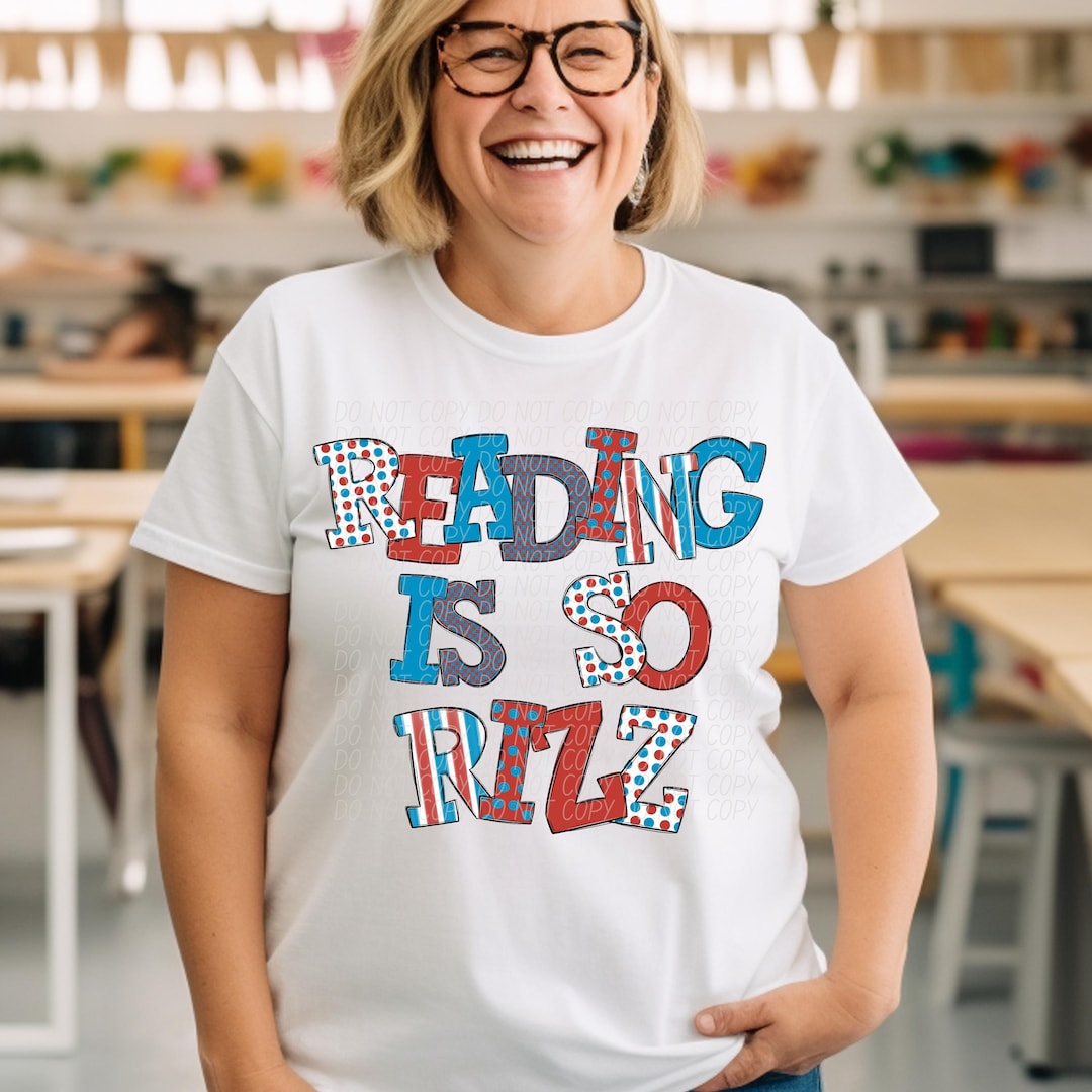 READ ACROSS AMERICA Digital for Sublimation and Dtf, Reading is so Rizz ...
