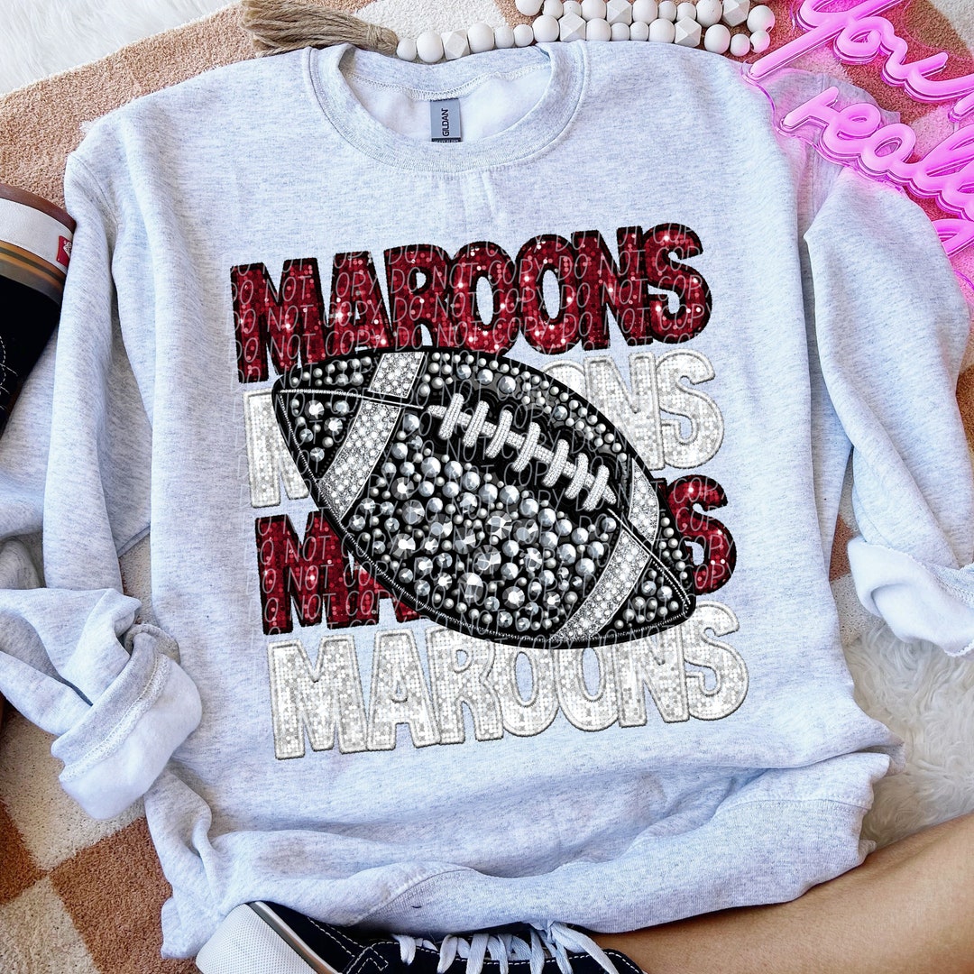 MAROONS FOOTBALL Rhinestone Faux Embroidery Digital for Sublimation ...