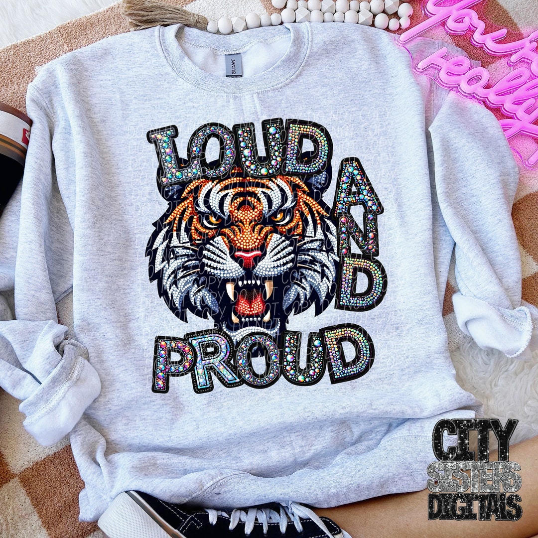 LOUD PROUD TIGERS Png, Rhinestone Faux Embroidery Tigers Png ...