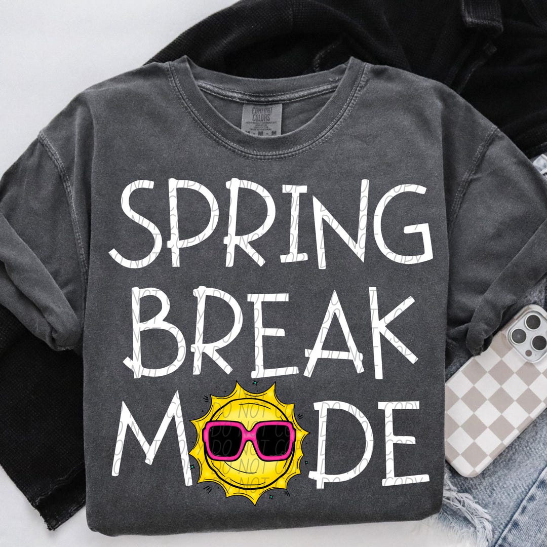 SPRING BREAK MODE Png, Spring Break Digital for Sublimation and Dtf ...