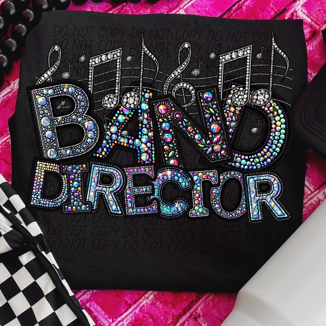 BAND DIRECTOR Png, Faux Embroidery Rhinestone Band Director Png, Band ...