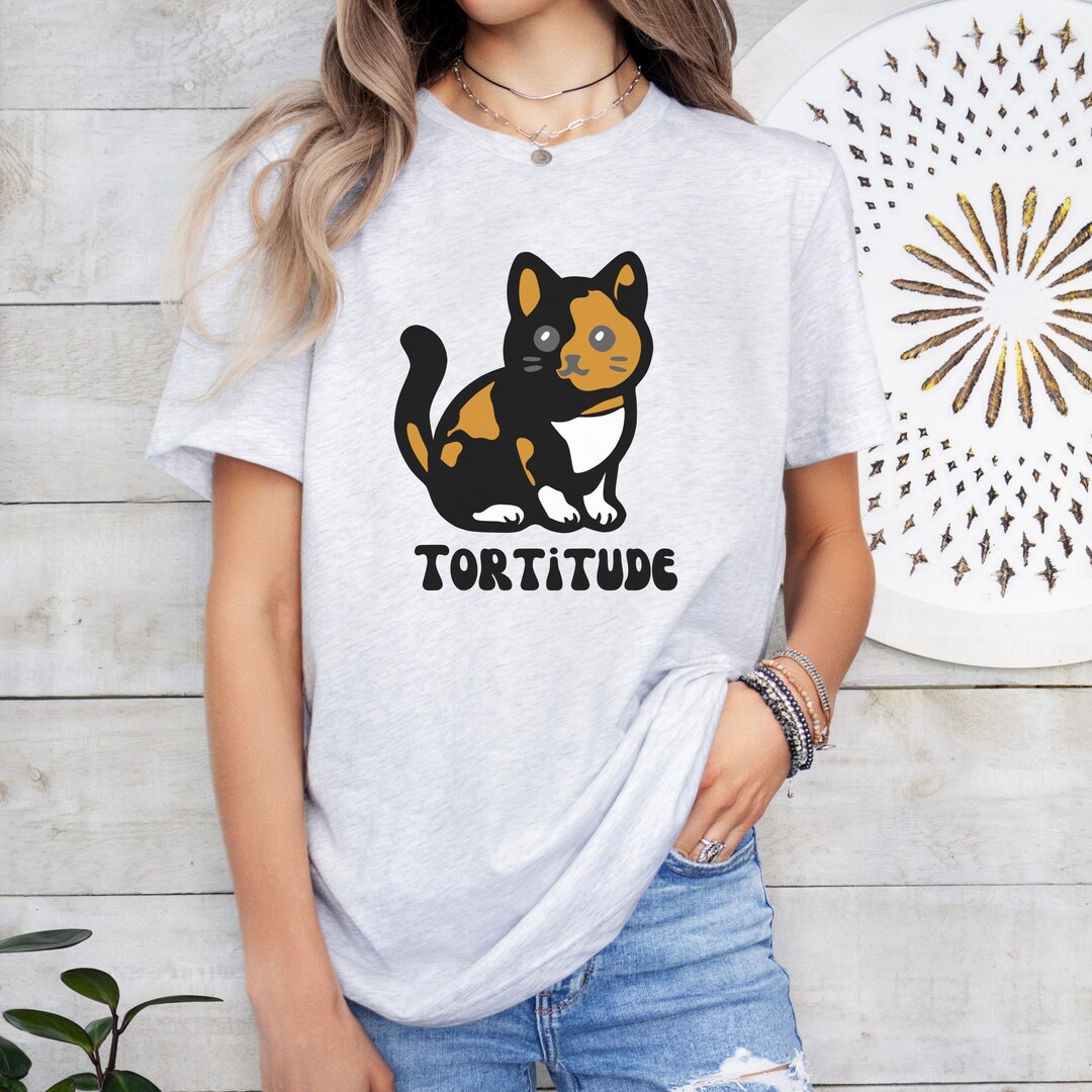 Tortitude Cat T-shirt: Tortoiseshell Cat Lover Gift - Etsy