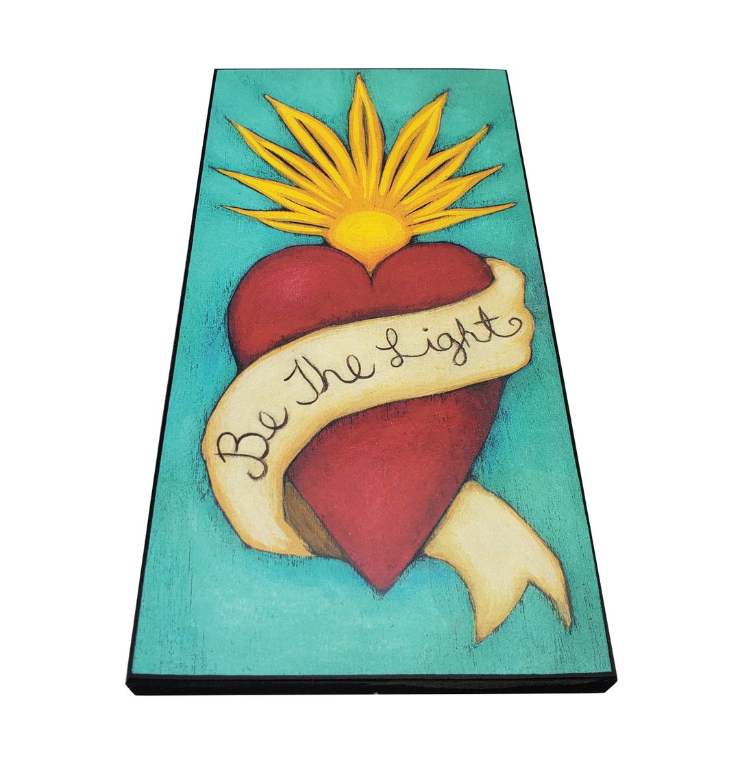 Sacred Heart for Trying Times "be the Light" Print of Original Folk Art ...