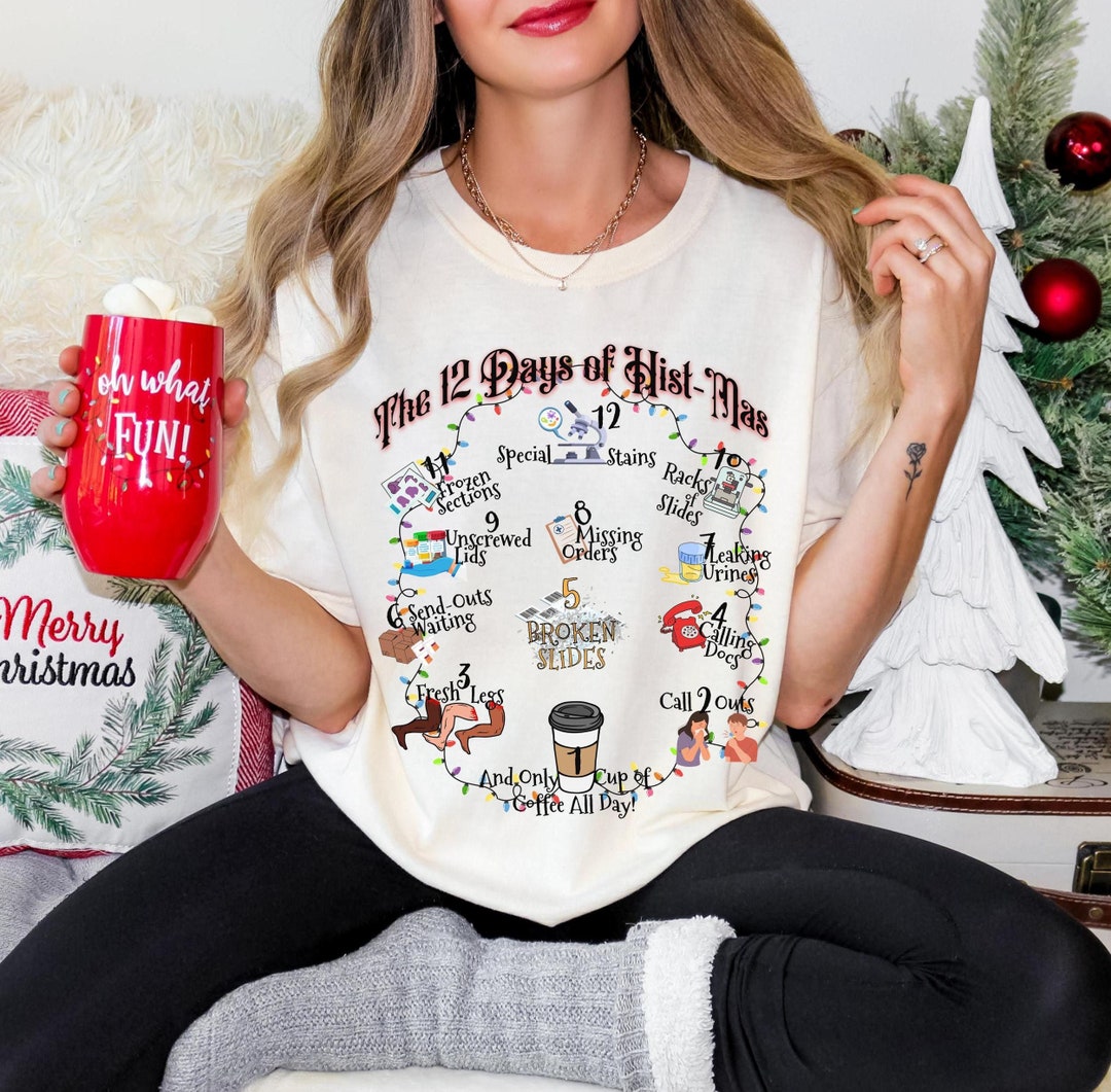 Christmas Histology Shirt, Funny Histology Tshirt, 12 Days of Histology ...