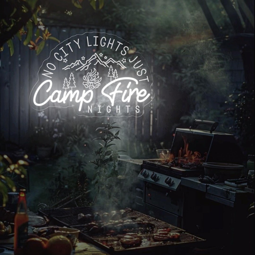 No City Lights Just Campfire Nights Neon Sign, Bonfire Camp Crew Sign ...