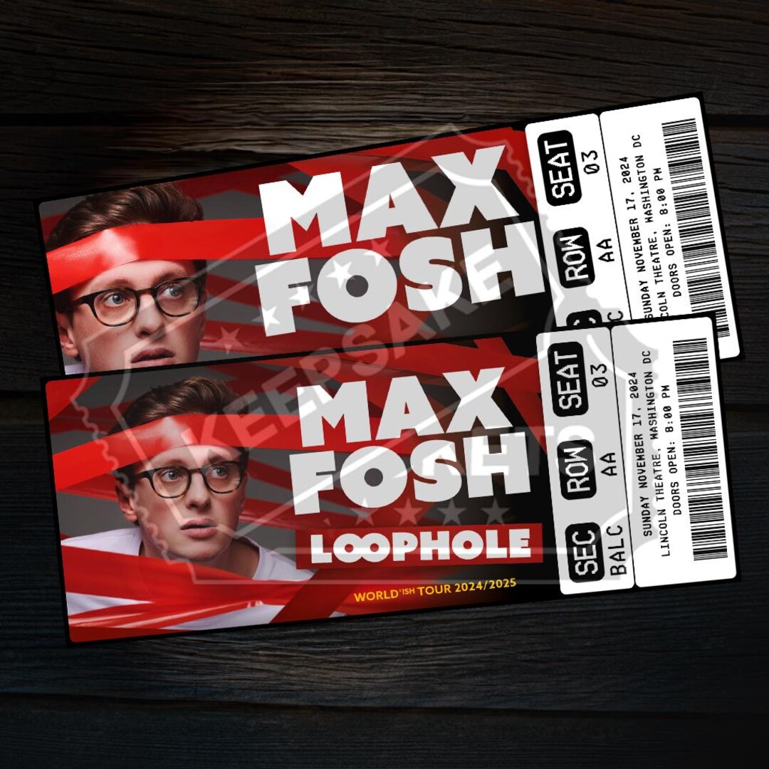 Printable Max Fosh Ticket Loophole Tour 2024 Personalized Live Comedy ...