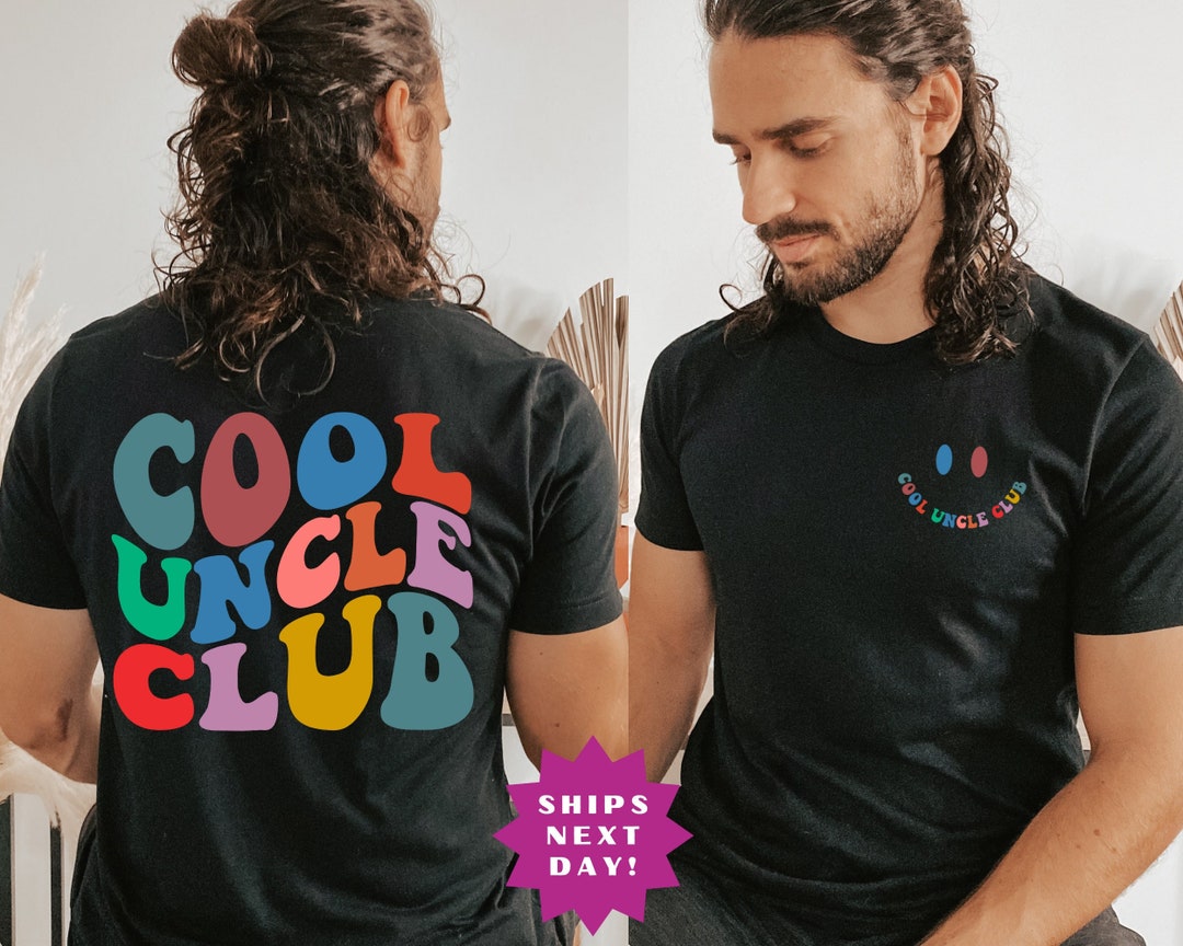 Cool Uncles Club Shirt Front and Back Printed, Cool Uncle Sweater ...