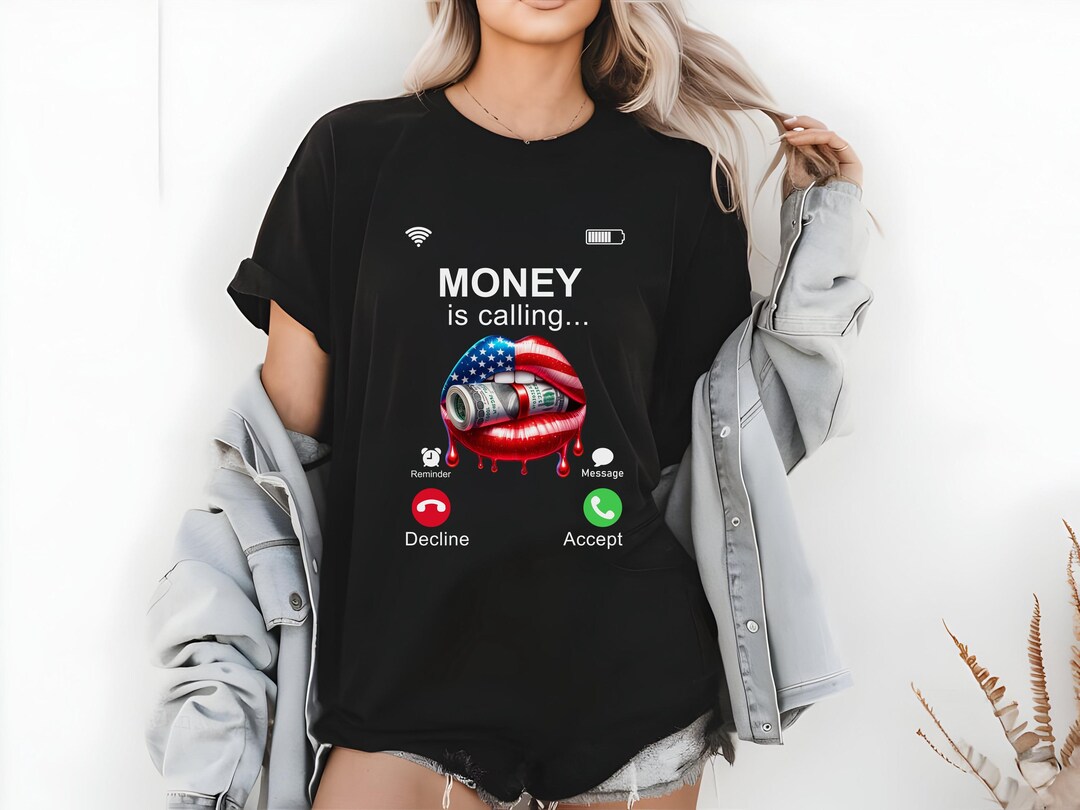 Money is Calling Shirt, Funny Cash Money Shirt, Funny Coins Shirt ...