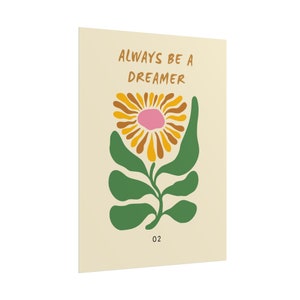 Always Be a Dreamer Poster, Inspirational Poster, Inspiring Art ...