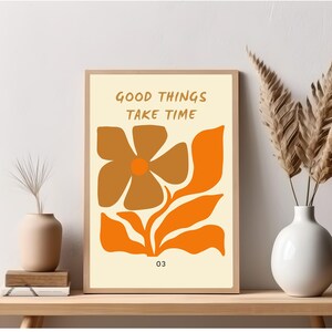Good Things Take Time Poster, Inspirational Poster, Inspiring Art ...
