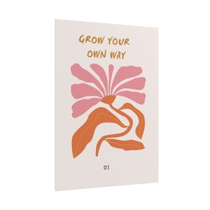 Grow Your Own Way Poster, Inspirational Poster, Inspiring Art ...