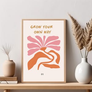 Grow Your Own Way Poster, Inspirational Poster, Inspiring Art ...