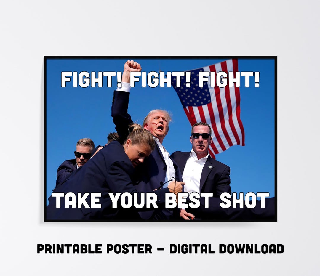 Trump Shot Printable Poster, Take Your Best Shot Poster, Trump Poster ...