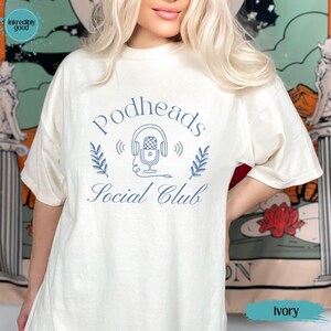 Podheads Social Club Shirt, Podcast T-shirt, Podcast Lover, Comfort ...