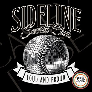 Baseball Disco Ball Png Sideline Social Club Svg, Baseball Mom Shirt ...