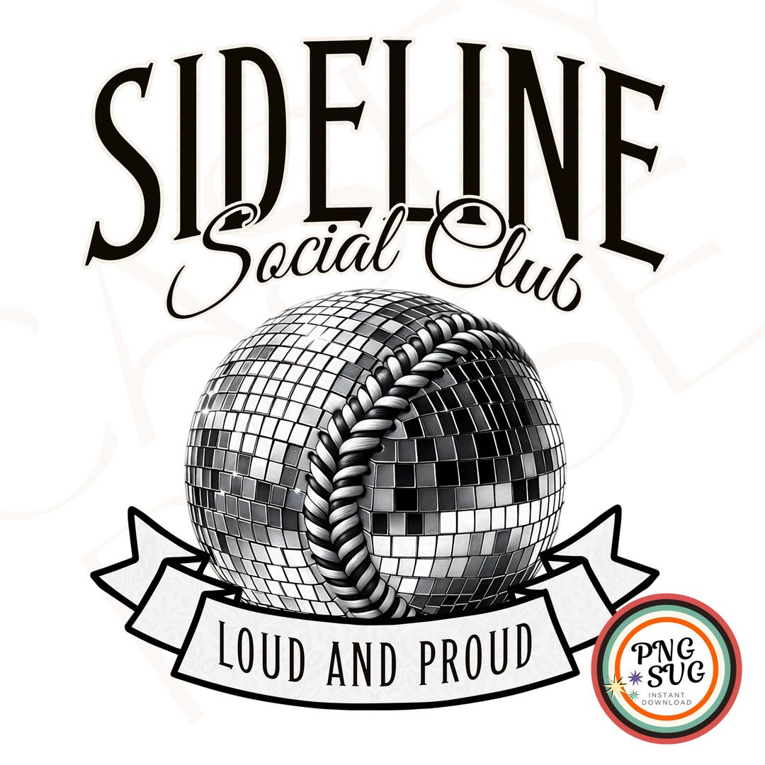 Baseball Disco Ball Png Sideline Social Club Svg, Baseball Mom Shirt ...