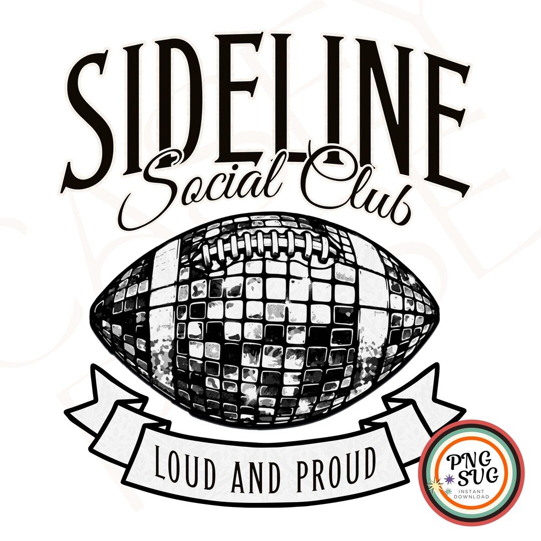Football Disco Ball PNG Sideline Social Club SVG, Football Mom Shirt ...