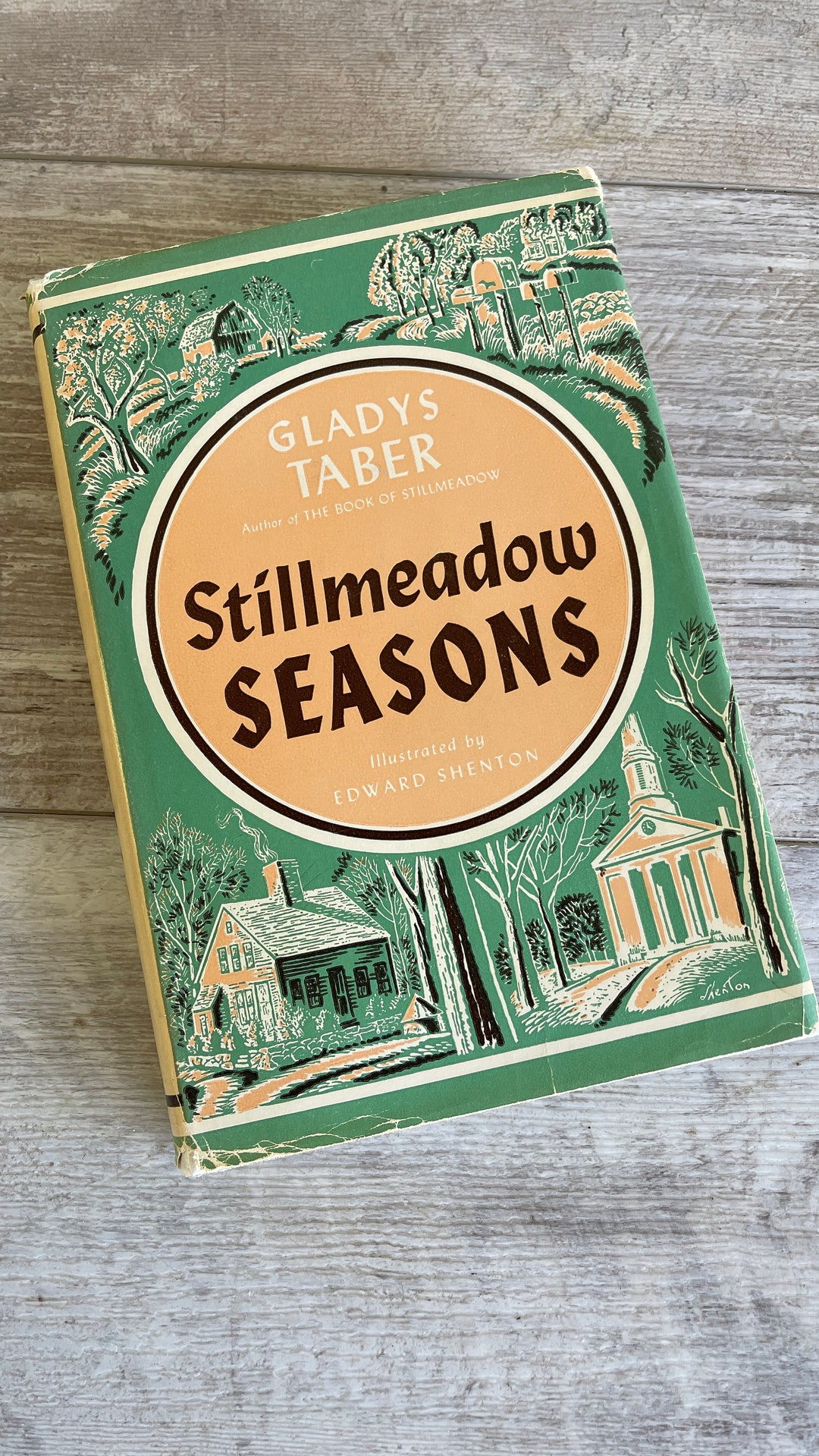 Stillmeadow Seasons - Gladys Taber Stillmeadow Series C. 1950 Dust ...