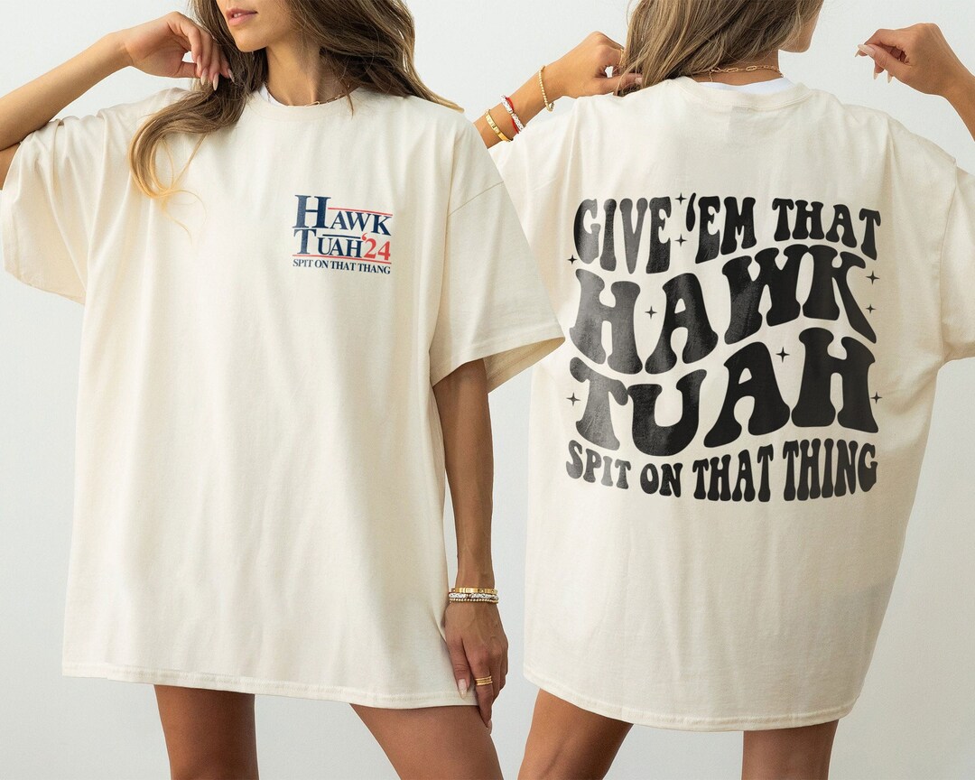 Hawk Tuah 24 Spit on That Thang PNG, Funny Viral Meme 2024, If She Don ...