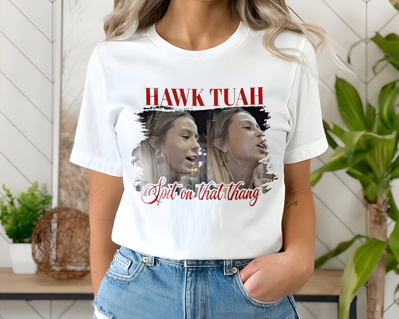Hawk Tuah 24 Spit on That Thang 2024 Shirt, Trendy Sweatshirt for Women/ Men, Funny Viral ...