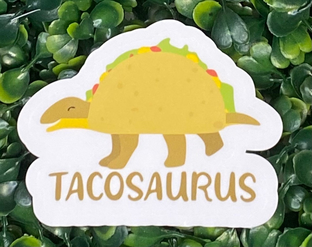 Taco Dinosaur Tacosaurus Vinyl Sticker Pun Water Bottle Laptop Gift For ...