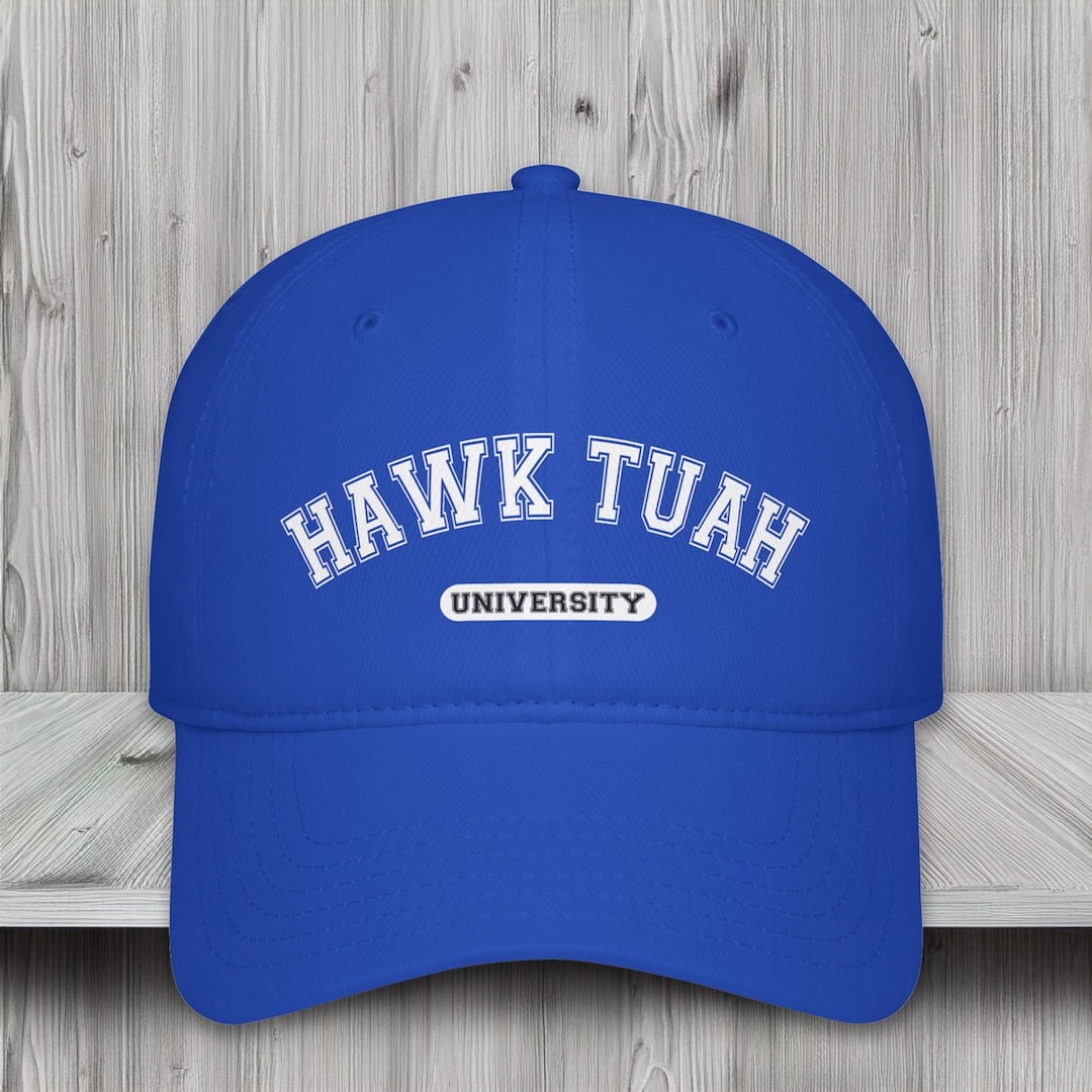 Hawk Tuah University Baseball Cap, Viral Trending Meme, Funny Hat, Hawk ...