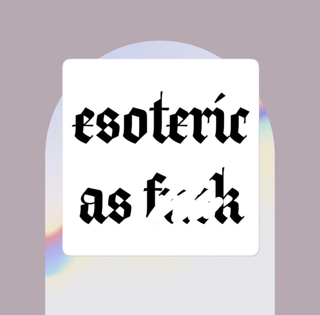 Esoteric AF Sticker Asf Wizard Witchcraft Arcane Lore Mysticism Pagan ...