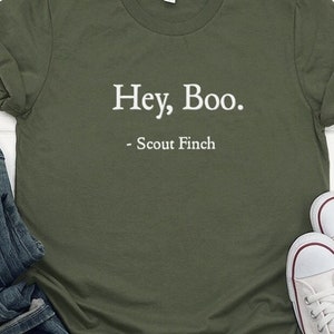 Scout Finch Tshirt HEY BOO Quote Shirt to Kill A Mockingbird Tee ...