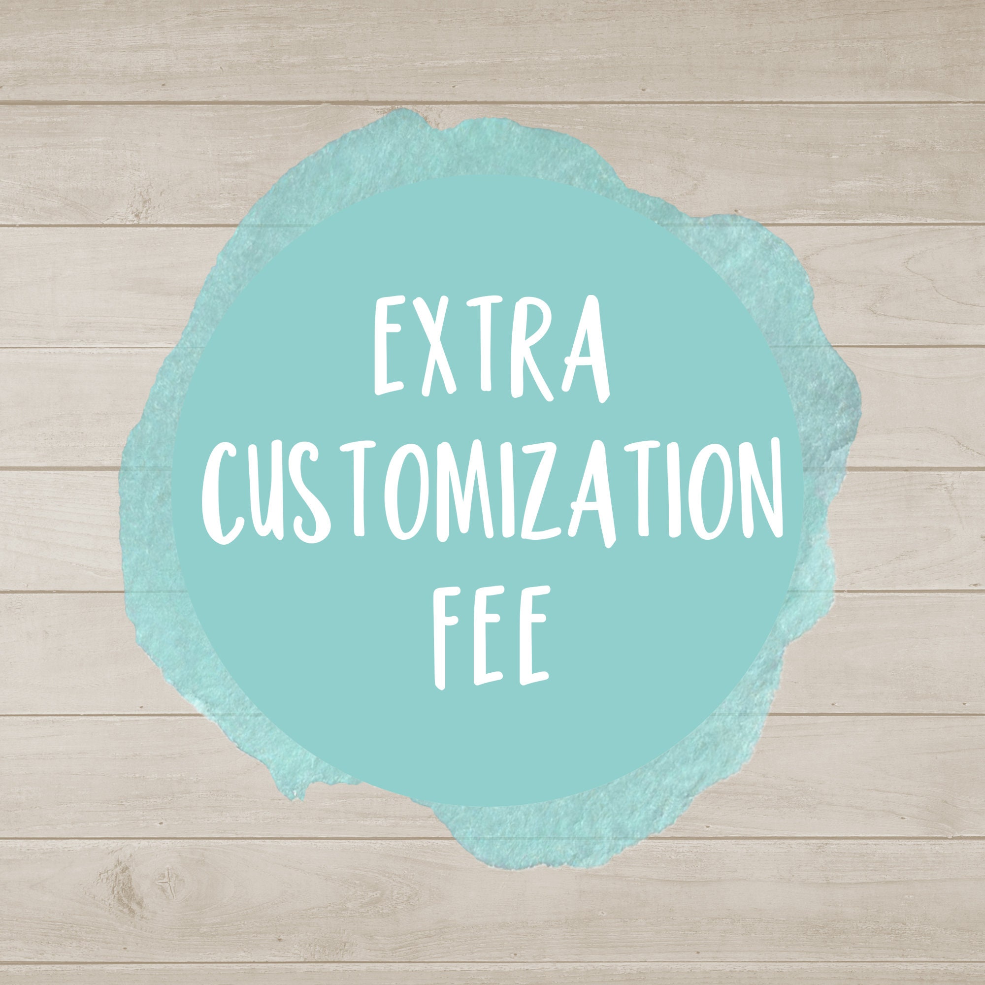 Extra Customization Fee - Etsy