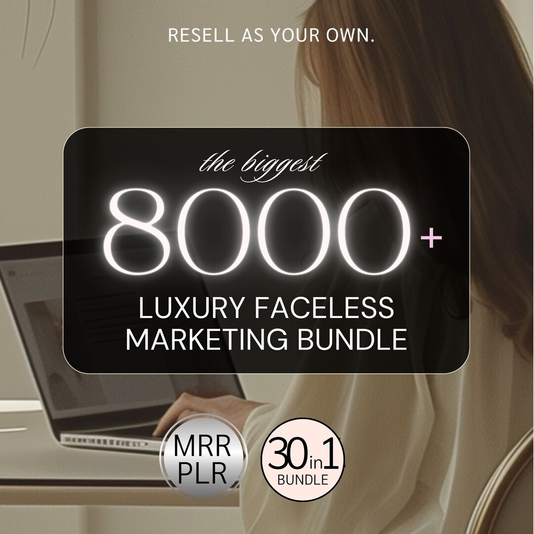 8000+ Luxury Faceless Marketing Bundle: MRR & PLR - Etsy