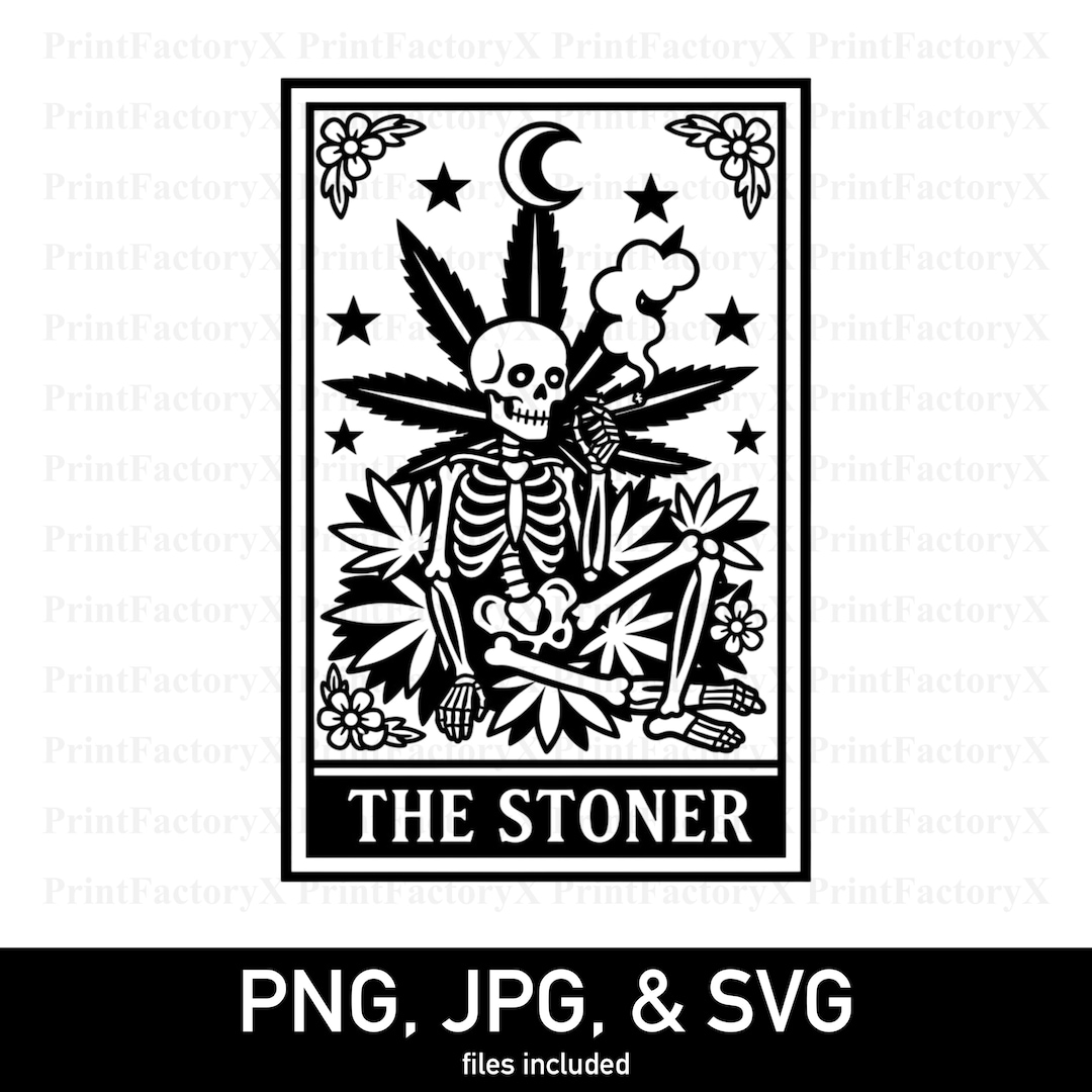 The Stoner Tarot Card PNG SVG JPG | Bold Cannabis Skeleton Art | Funny ...