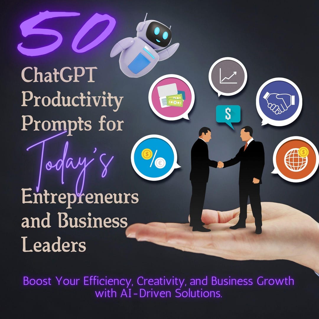 50 Chatgpt Productivity Prompts for Entrepreneurs and Business Leaders ...