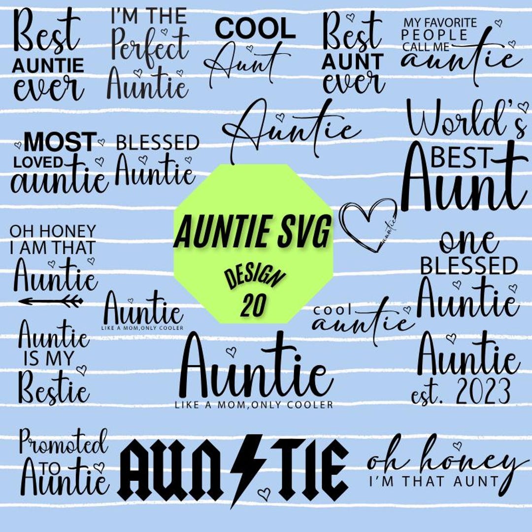 Aunt Svg Bundle Cricut Auntie Svg Bundle Aunt Png Bundle Free ...