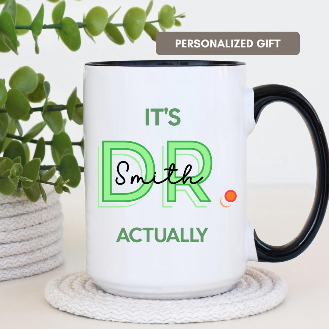 It's Actually Dr Mug, Custom Doctor Mug, Dr Graduation Gift Idea ...