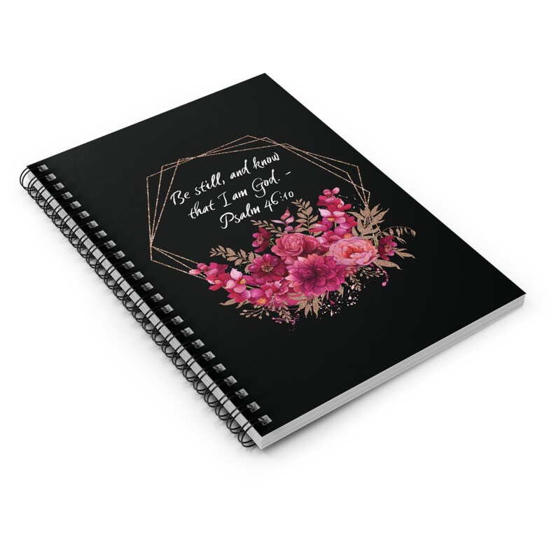 Be Still and Know That I Am God Spiral Notebook, Christian Notebook ...