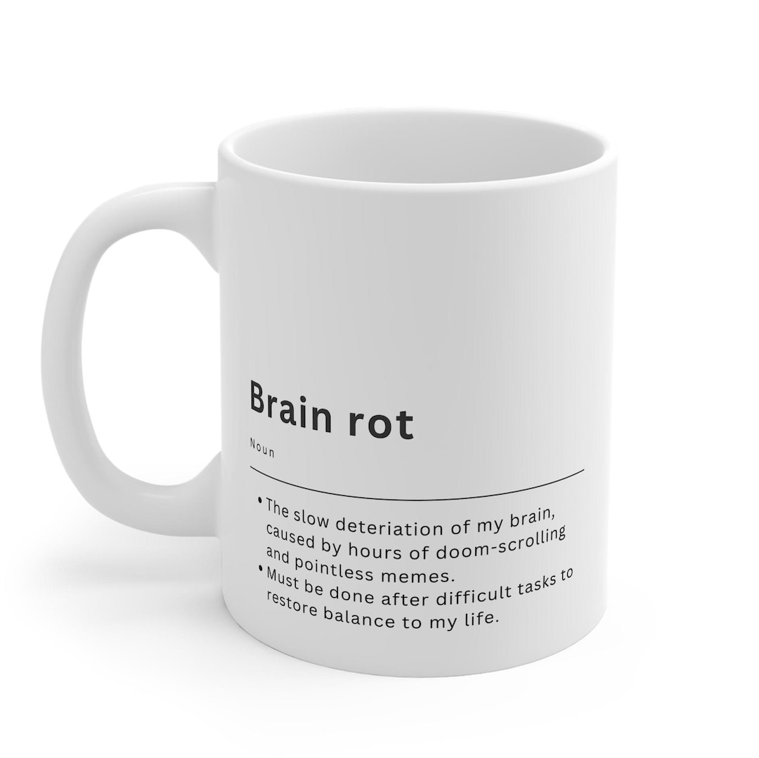 Brain Rot Mug! the Gift for Your Friend That Loves Memes and Reels ...