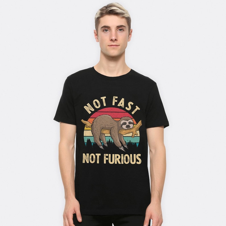 Not Fast Not Furious Sleeping Sloth Cool T-shirt, Men's Women's Sizes ...