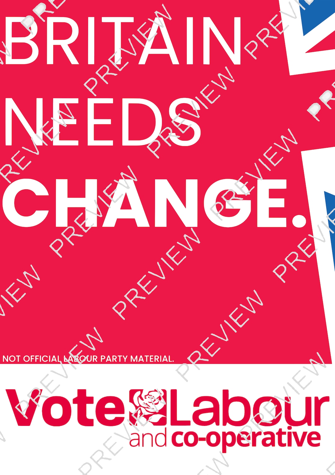 Labour Party UK General Election 2024 BRITAIN Needs CHANGE. Poster A3 ...